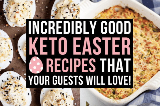 Keto Easter Recipes to Enjoy This Holiday - ForgetSugar